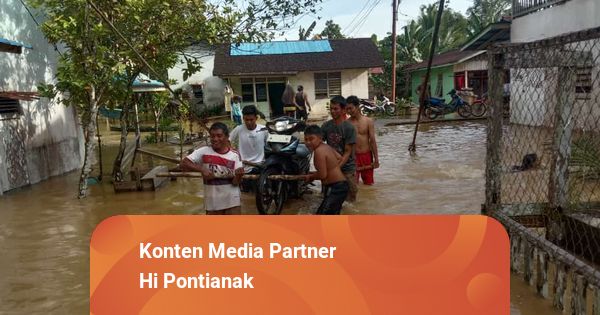 Dilanda Hujan Deras, 5 Desa di Nanga Mahap, Kalbar, Direndam Banjir | kumparan.com